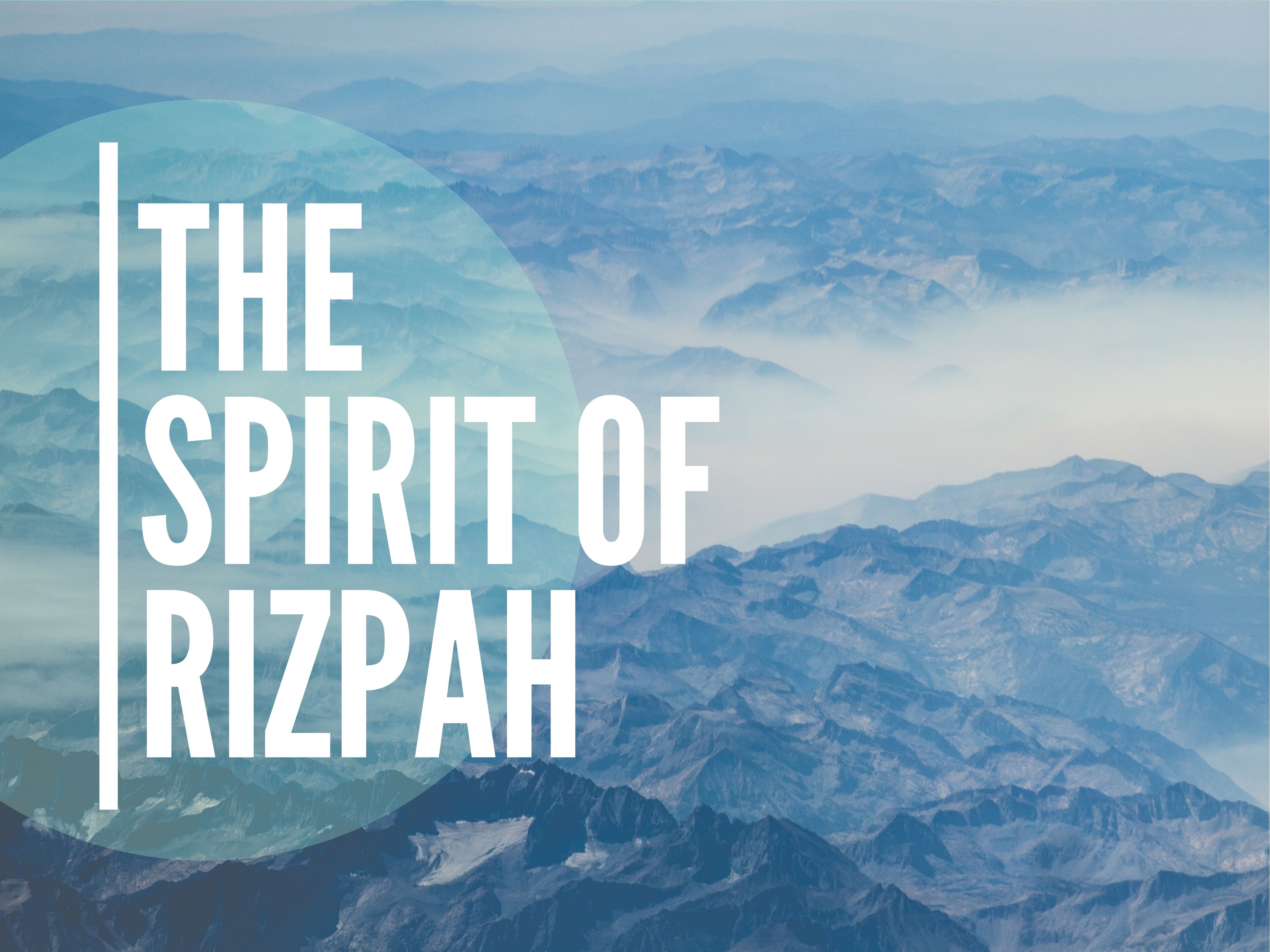 The Spirit of Rizpah - Van Horn Ministries